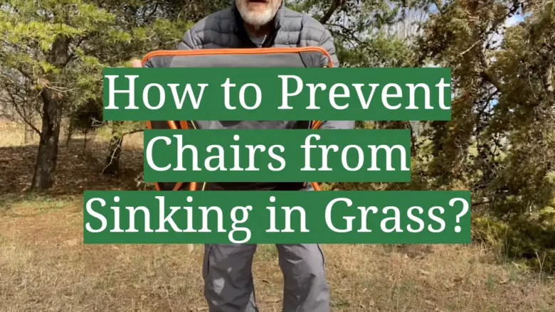 How to Prevent Chairs from Sinking in Grass? - GardenProfy