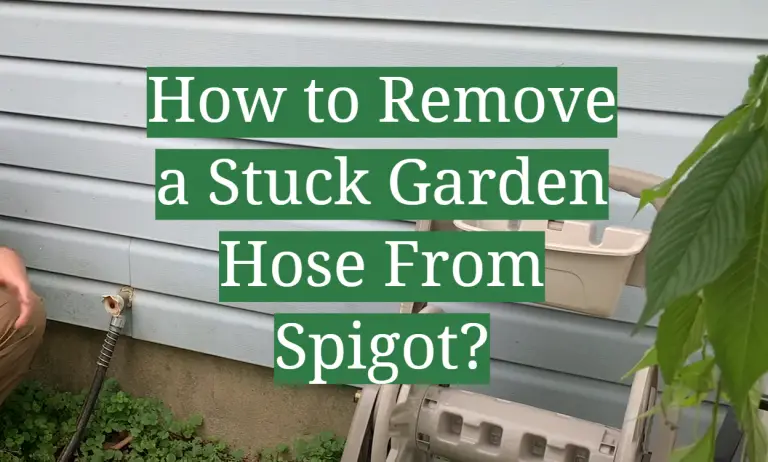 How to Remove a Stuck Garden Hose From Spigot? - GardenProfy