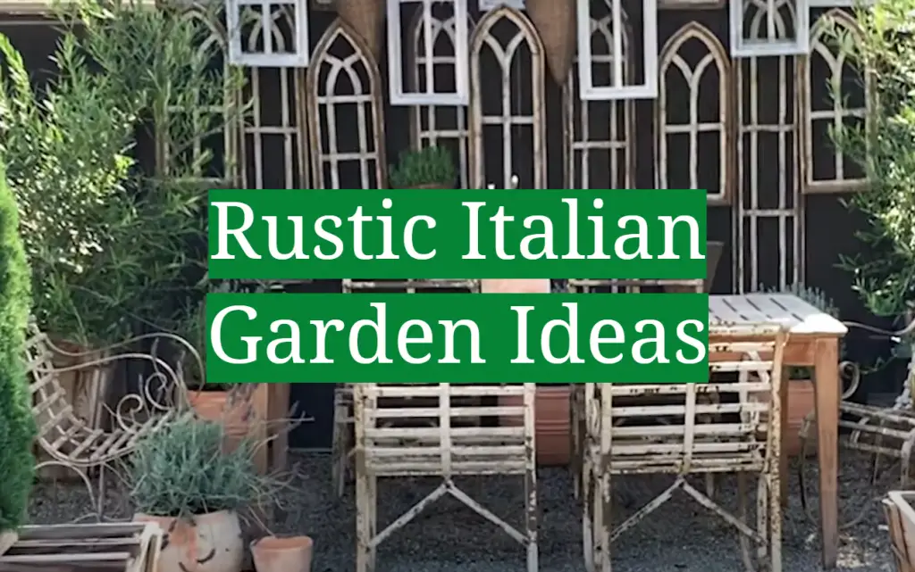Rustic Italian Garden Ideas - GardenProfy