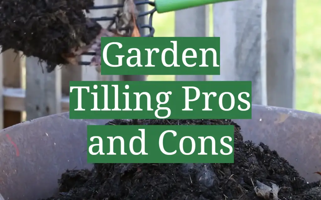 Garden Tilling Pros and Cons - GardenProfy