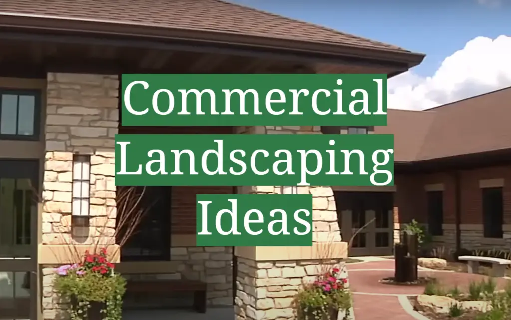 Commercial Landscaping Ideas - GardenProfy